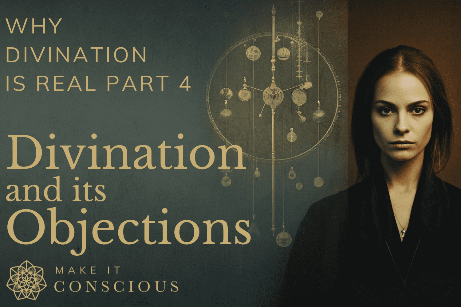 Divination and its Objections - Make it Conscious